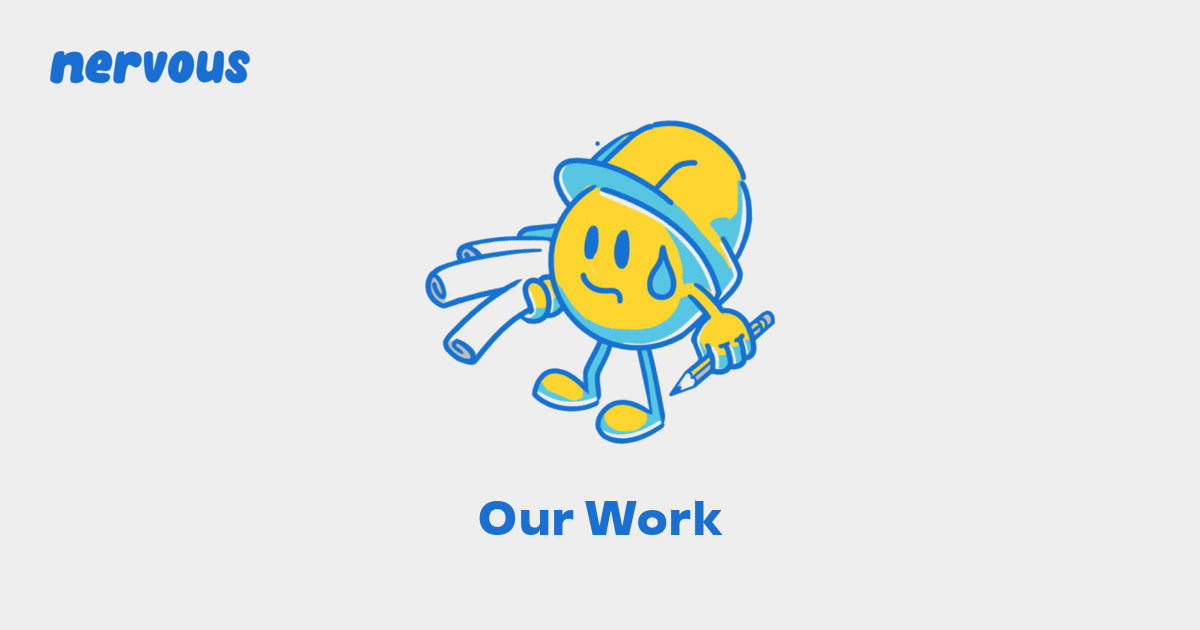 nervous Work | nervous